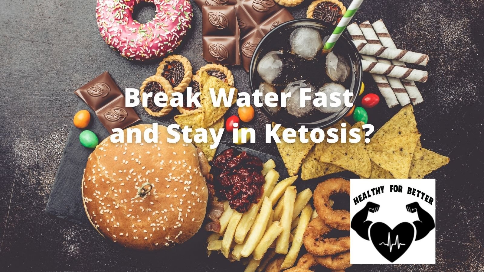 How to Break a Water Fast and Stay in Ketosis?